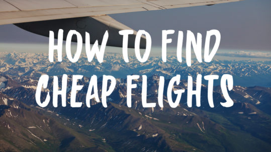 How to Find Cheap Flights - 26 Tips to Book Cheap Airfare